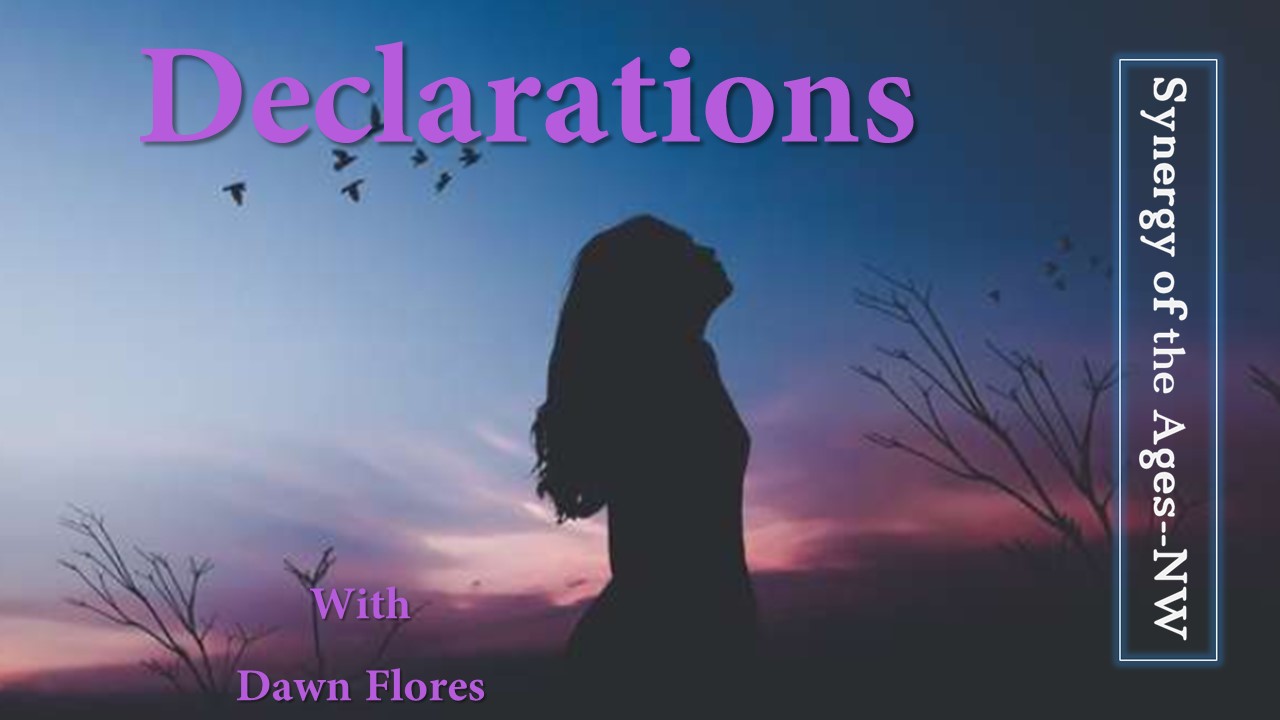 Declarations: I Will Trust in the Lord Always! – Synergy of the Ages – NW